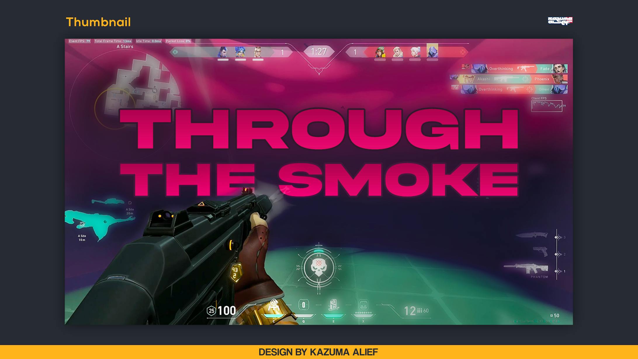 [Thumbnail] Valorant - THROUGH THE SMOKE
